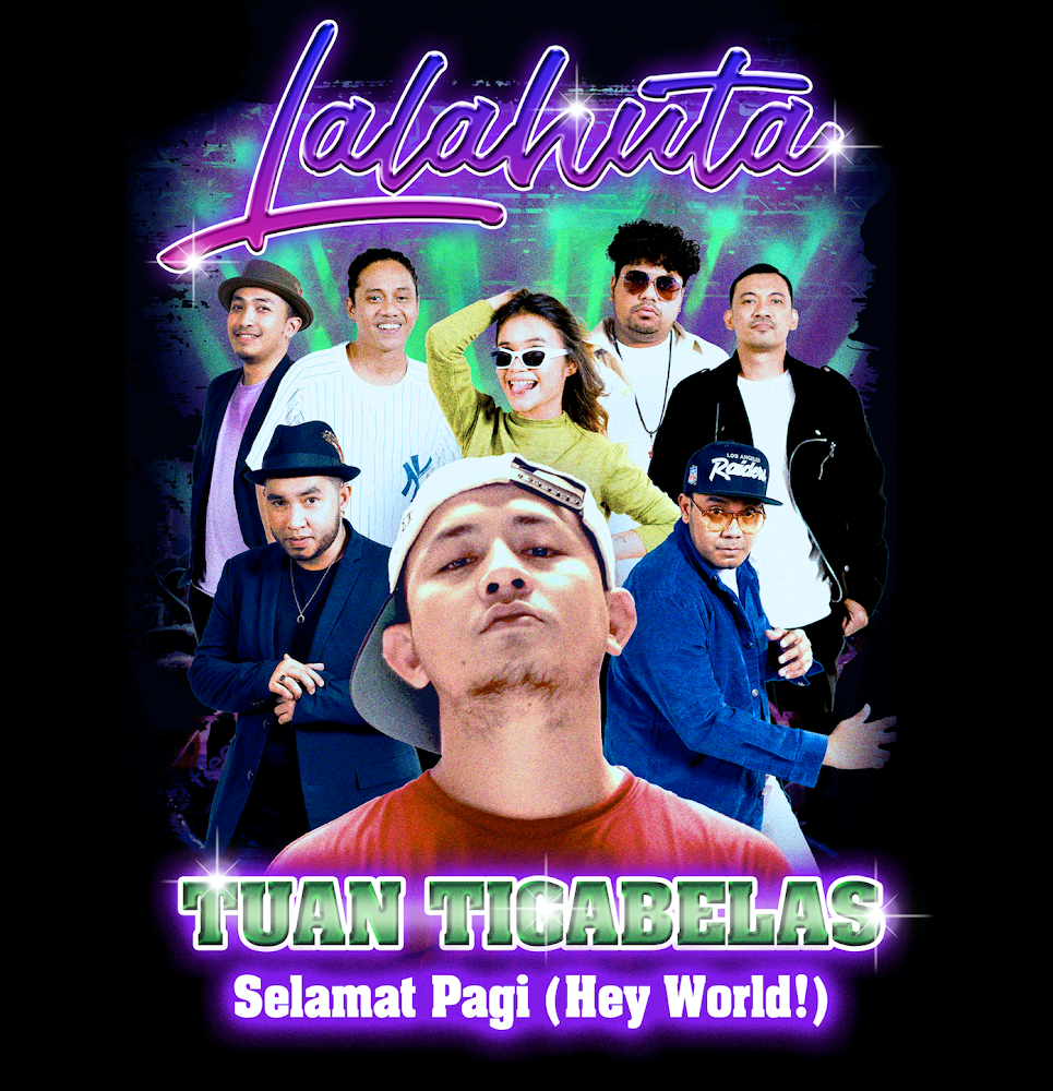 Lalahuta Berkolaborasi Dengan Tuan Tigabelas di Single “Selamat Pagi ...