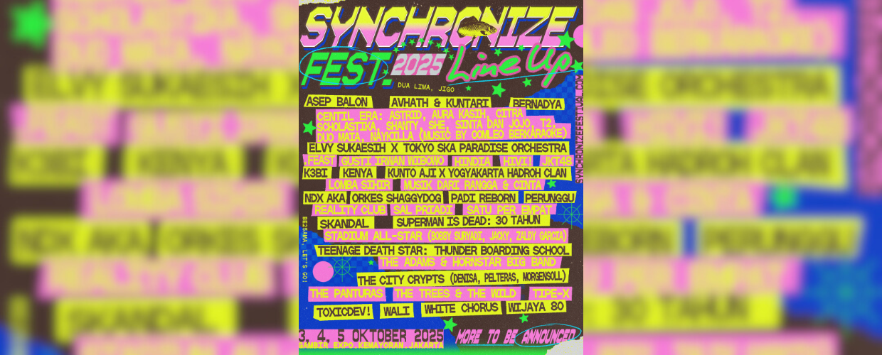 Synchronize Fest 2025 Umumkan Line-Up, TTATW Comeback!